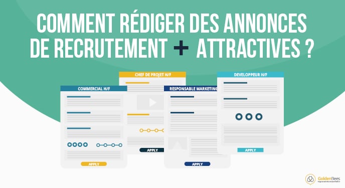 Comment rédiger des annonces de recrutement plus attractives